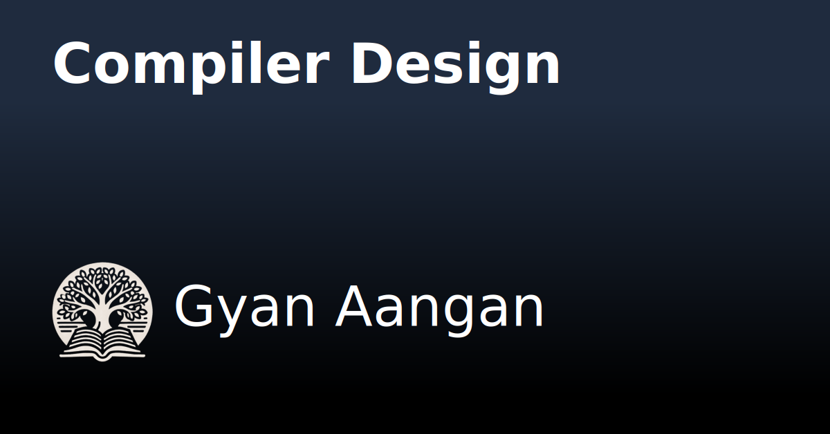 Compiler Design - Subjects - Gyan Aangan