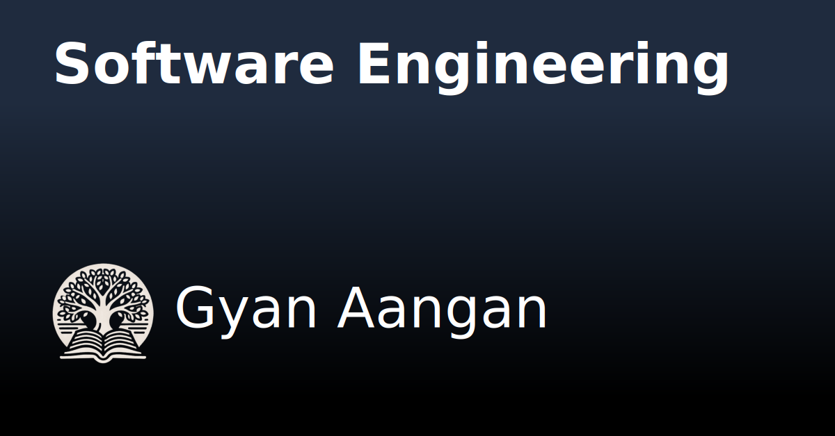 Software Engineering - Subjects - Gyan Aangan